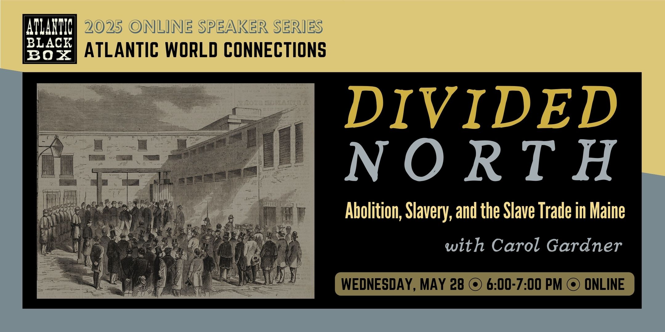 ABB Event | Divided North: Abolition, Slavery, and the Slave Trade in ...